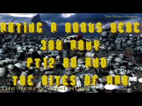 starting a Horus Heresy 30k army pt12 HQ and Rites of War