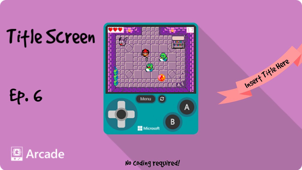 Title Screen-Microsoft MakeCode Arcade Ep.6