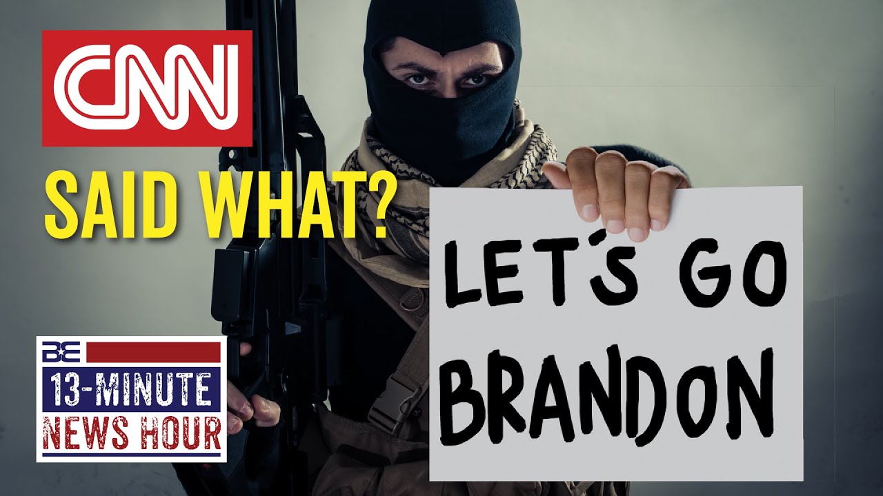 CNN Analyst Compares ‘Let’s Go Brandon’ Slogan to ‘Long Live ISIS’ | GOPUSA