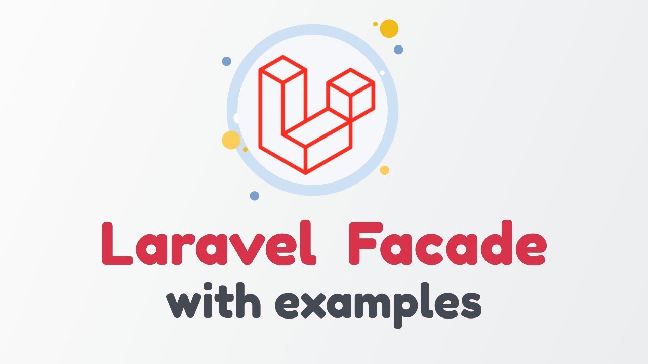 Laravel Facades: Simplifying Code and Improve Readability | Qirolab
