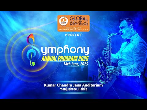 Global Group Of Institutions // Present - SYMPHONY - Annual Program 2025,14th June