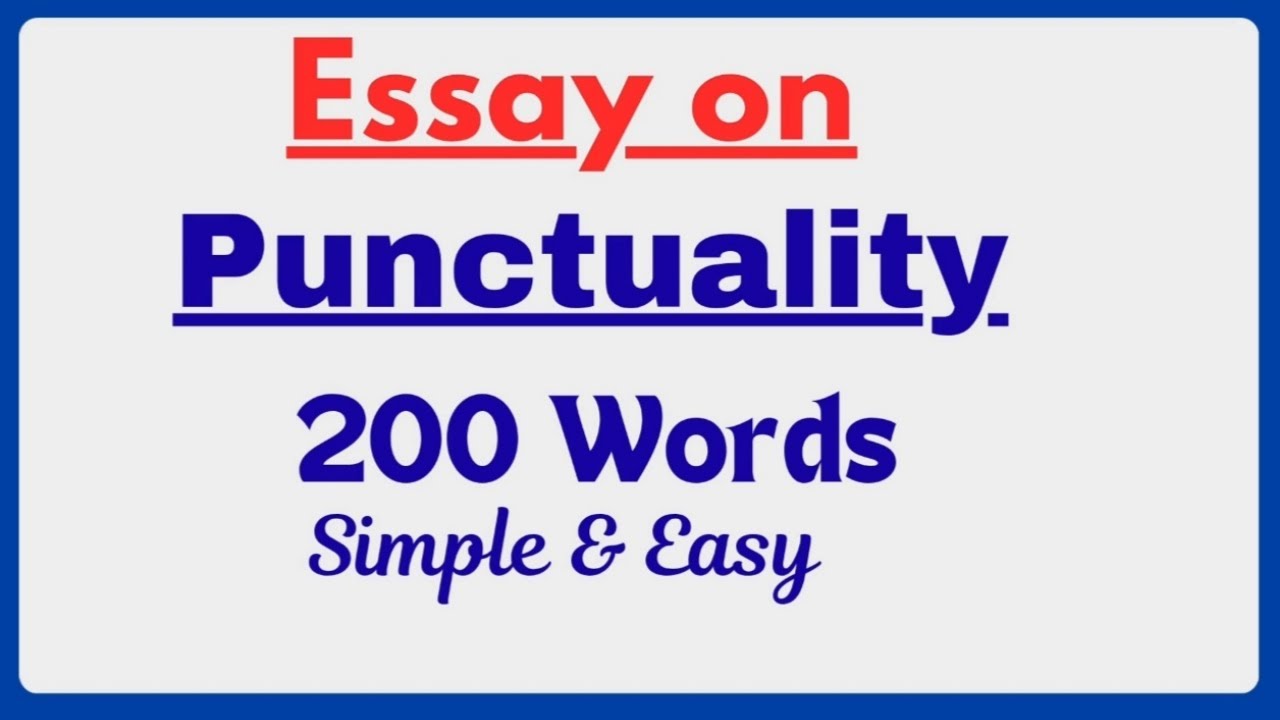 Write an Essay on Punctuality in 200 Words | Short Essay Paragraph Writing on Punctuality in English