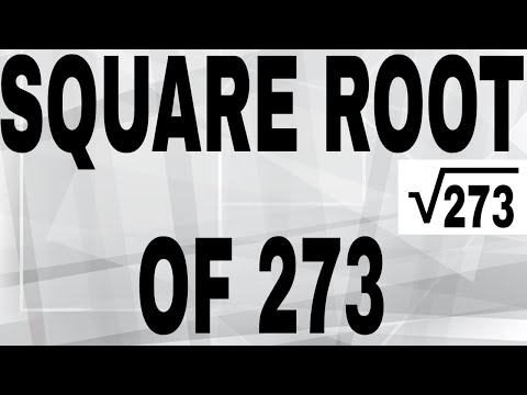 SQUARE ROOT OF 273