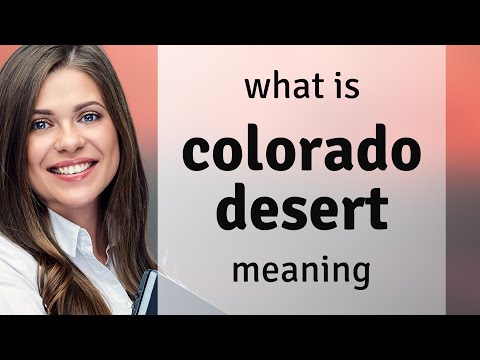 Colorado desert | what is COLORADO DESERT definition