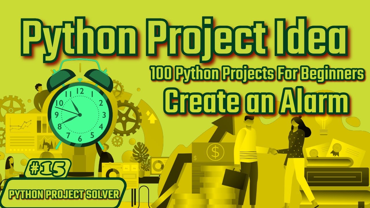 Python Project Tutorial #15 - Building a Simple Alarm Clock with Sound | Learn Python Programming