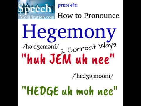 How to Pronounce Hegemony