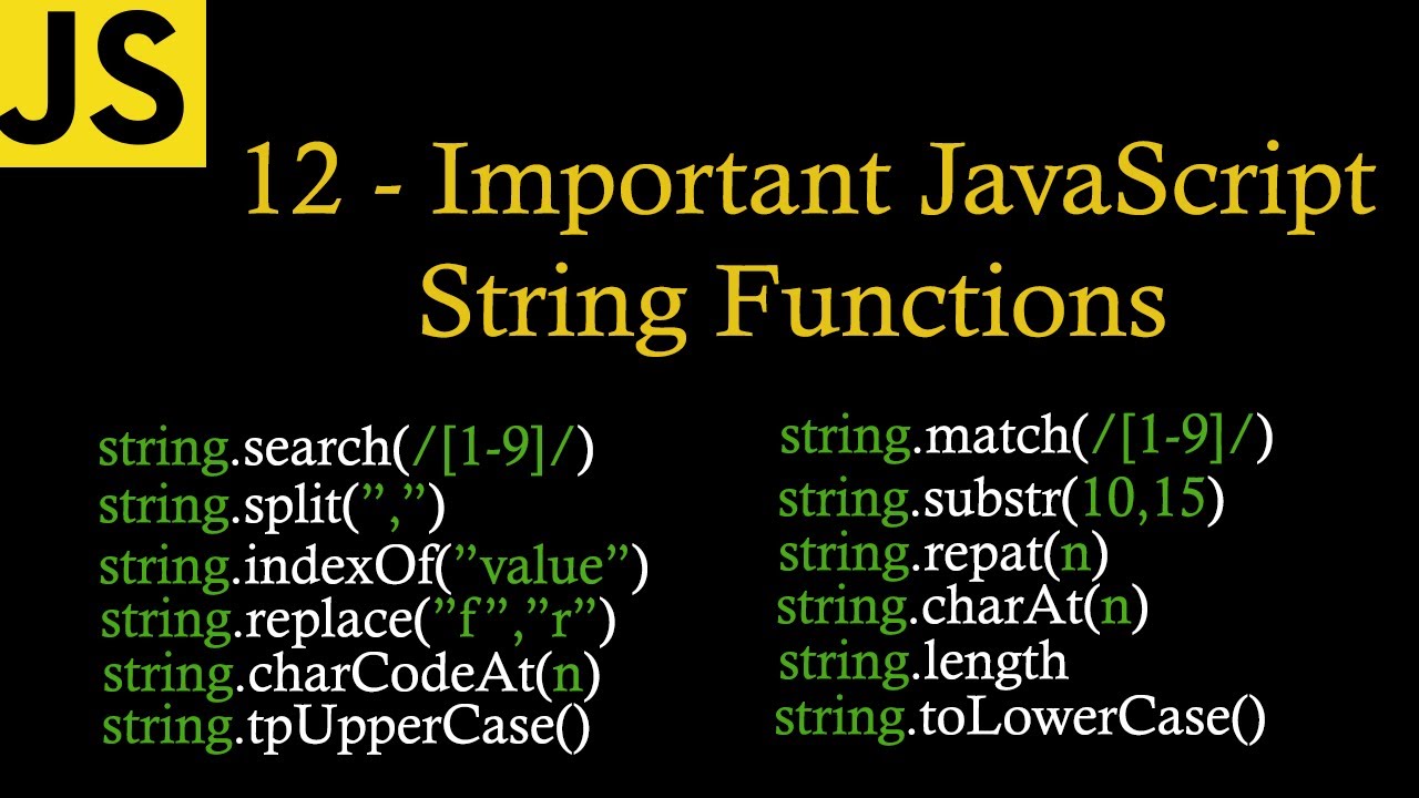 Important JavaScript built in string functions