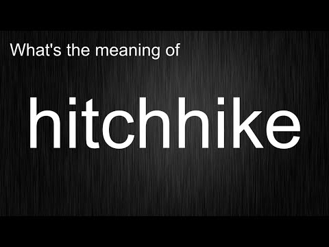 hitchhike? Learn How to Use This English Word Correctly!