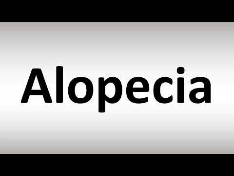 How to Pronounce Alopecia