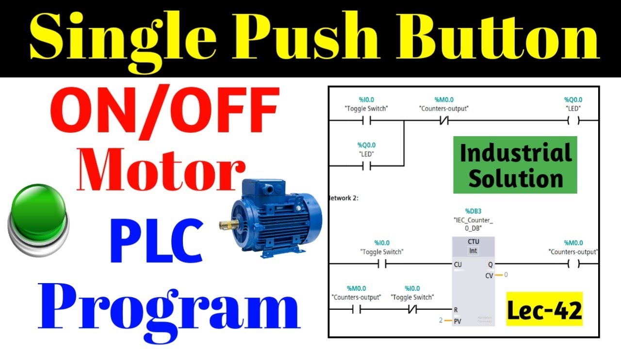 Single Push Button ON/OFF Motor PLC Program । Single Push button Ladder Logic diagram.