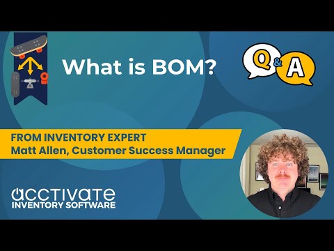 What is a BOM?