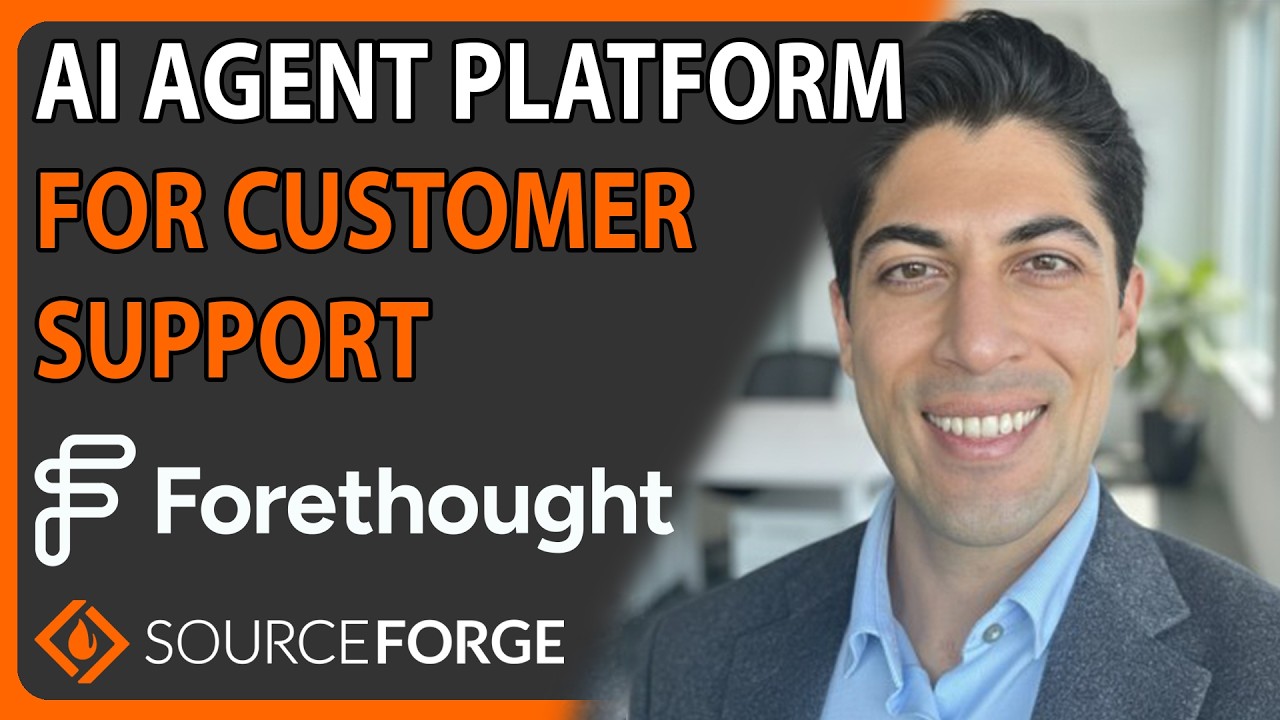 AI Agent Platform for Customer Support: Forethought | SourceForge Podcast, episode #111