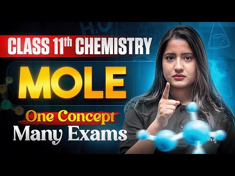 Mole Concept Class 11 | NCERT 11th Chemistry Chapter-1 | One Concept, All Exams Covered