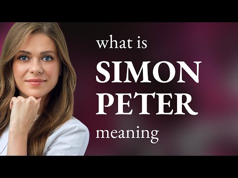 Simon peter — SIMON PETER meaning