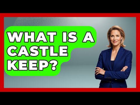 What Is A Castle Keep? - Exploring Southwest Europe