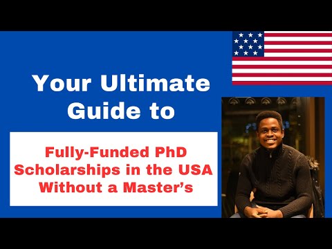 How to Get Fully-Funded PhD Scholarships in the USA Without a Master’s