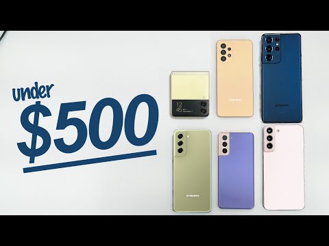 The Best Samsung Phones To Buy Under $500!