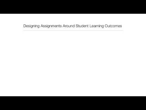 Designing Assessments Using Student Learning Outcomes