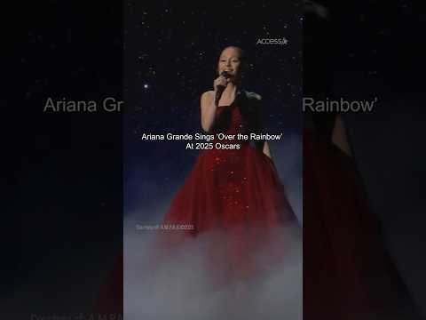 Ariana Grande Sings 'Over the Rainbow' At 2025 Oscars