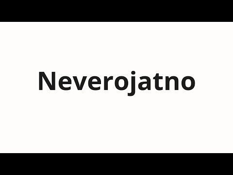 How to pronounce Neverojatno | ΠΠ΅Π²Π΅ΡΠΎΡΡΠ½ΠΎ (Incredible in Russian)