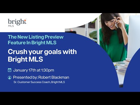 Crush Your Goals with Bright MLS - The New Listing Preview Feature in Bright MLS