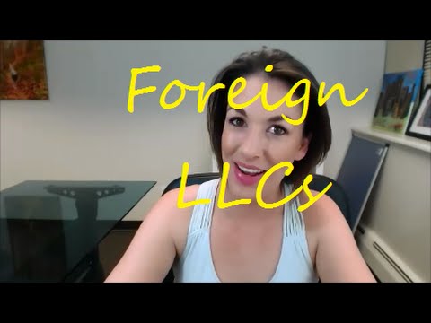 Foreign LLCs - All Up In Yo' Business