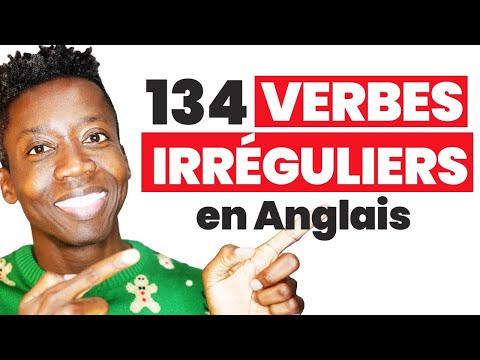 134 Verbes Irréguliers en Anglais
