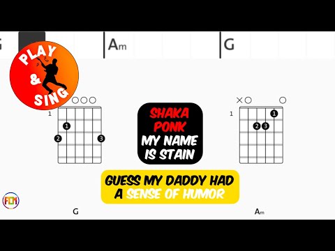 SHAKA PONK My name is Stain FCN GUITAR CHORDS & LYRICS