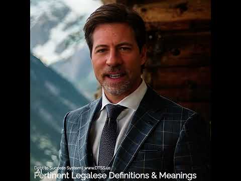 DTSS - Pertinent Legalese Definitions and Meanings (part 1 of 6)