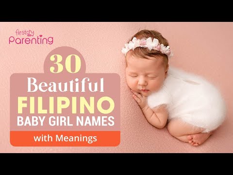 30 Beautiful Filipino Girl Names with Meanings | Filipino Baby Girl Names
