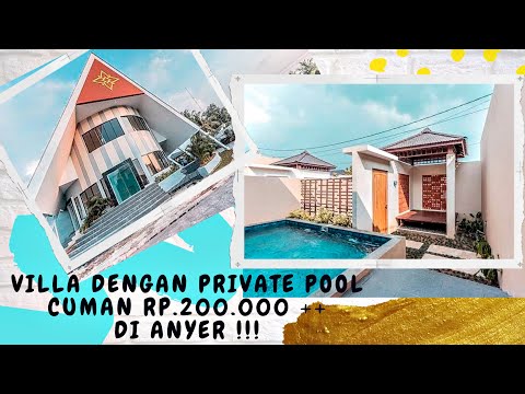 REKOMENDASI VILLA DI ANYER 200 RIBUAN WITH PRIVATE POOL!!! AULVLOG #1