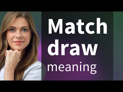 Unraveling the Game: What Does "Match Draw" Mean?