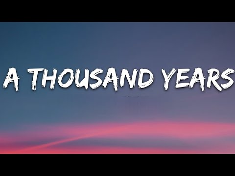 A Thousand Years Song Lyrics
