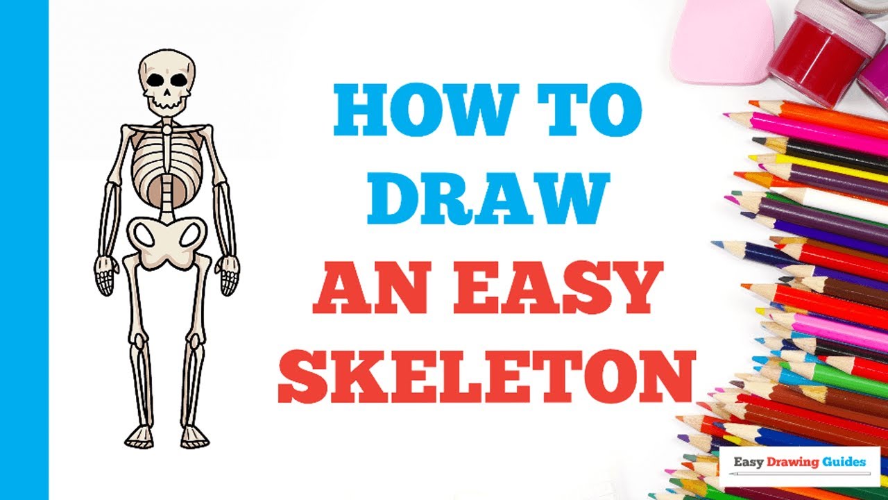 How to Draw an Easy Skeleton: Easy Step by Step Drawing Tutorial for Beginners