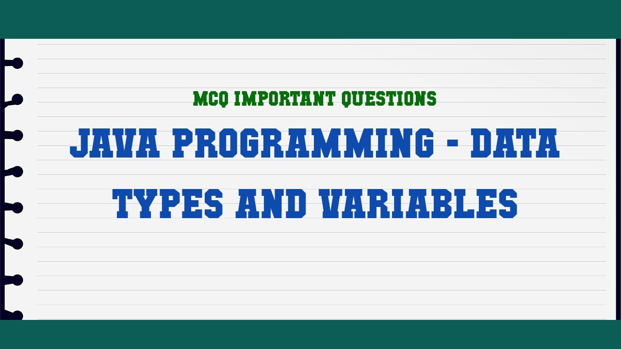 JAVA Programming - Data Types and Variables MCQ Questions