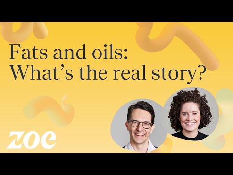 Fats and Oils: What's the Real Story? | Dr Sarah Berry