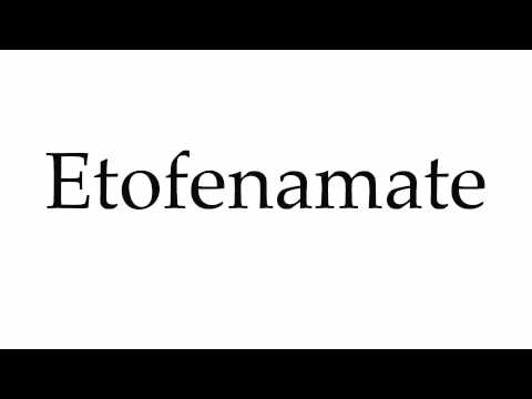 How to Pronounce Etofenamate