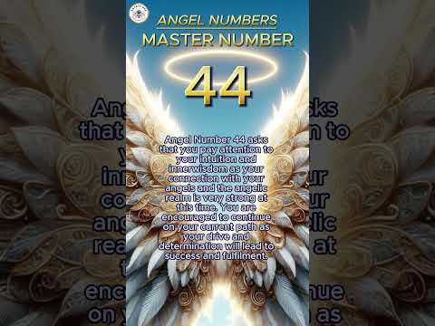 Master Number 44 | Angel Numbers