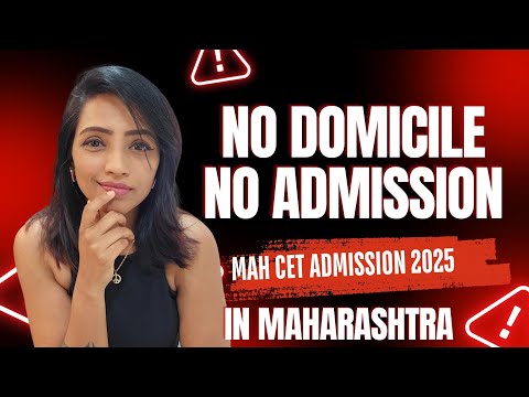 Is Domicile Certificate Mandatory for MAH CET Admissions? Who needs it and how to get one?