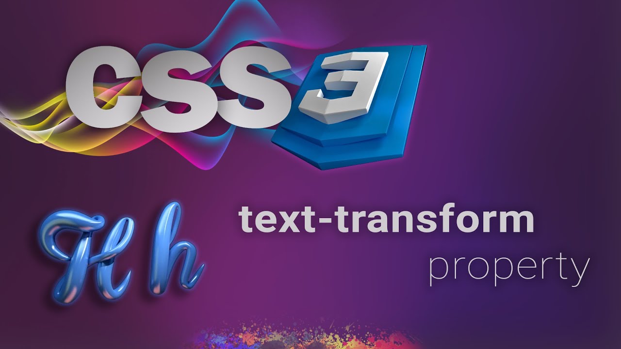 CSS for beginners 55: text-transform property | UPPERCASE, LOWERCASE, CAPITALIZE