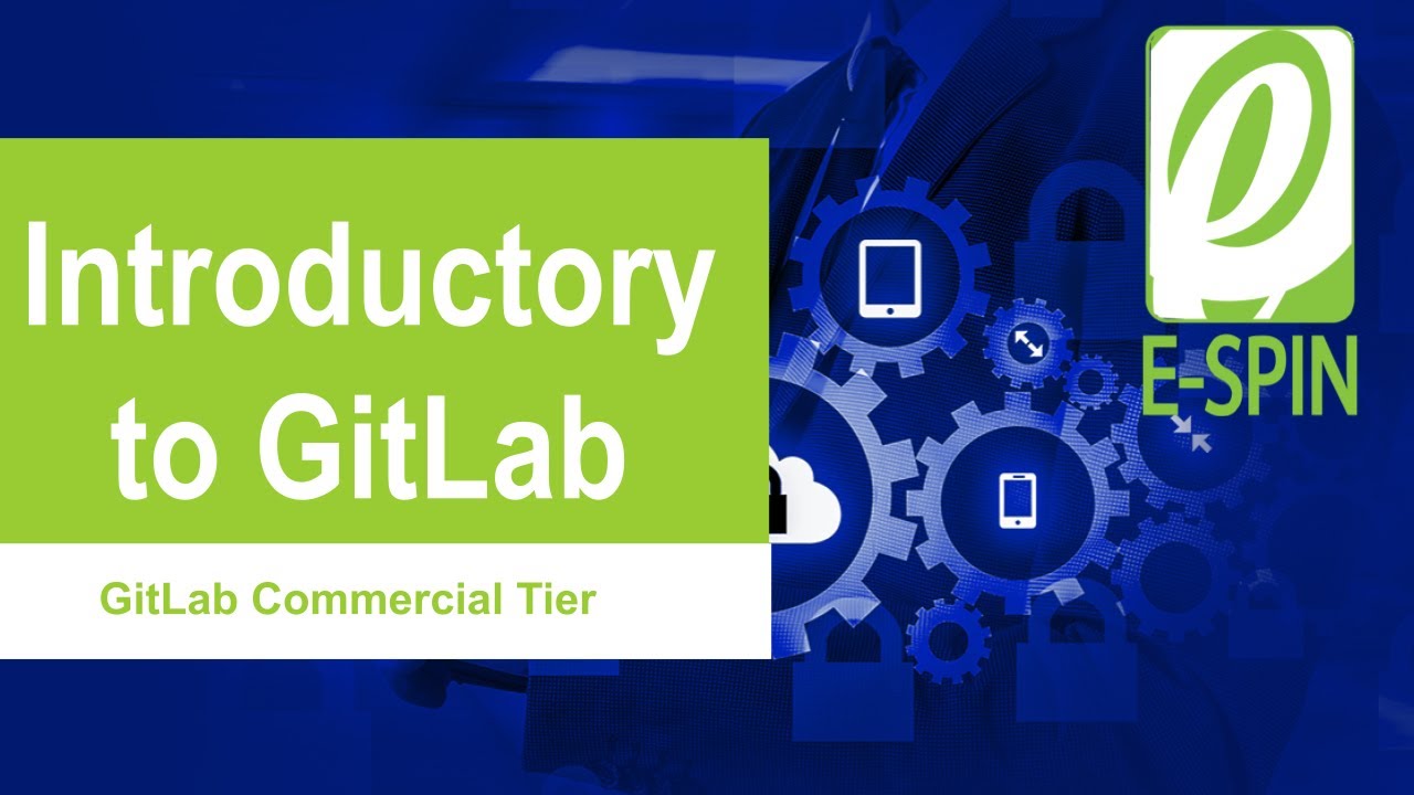 Introductory to GitLab by E-SPIN