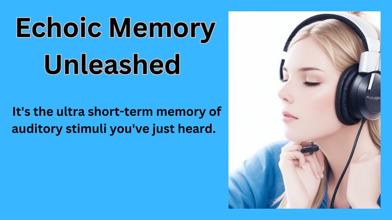 Echoic Memory Unleashed: Your Gateway to Supercharged Learning!