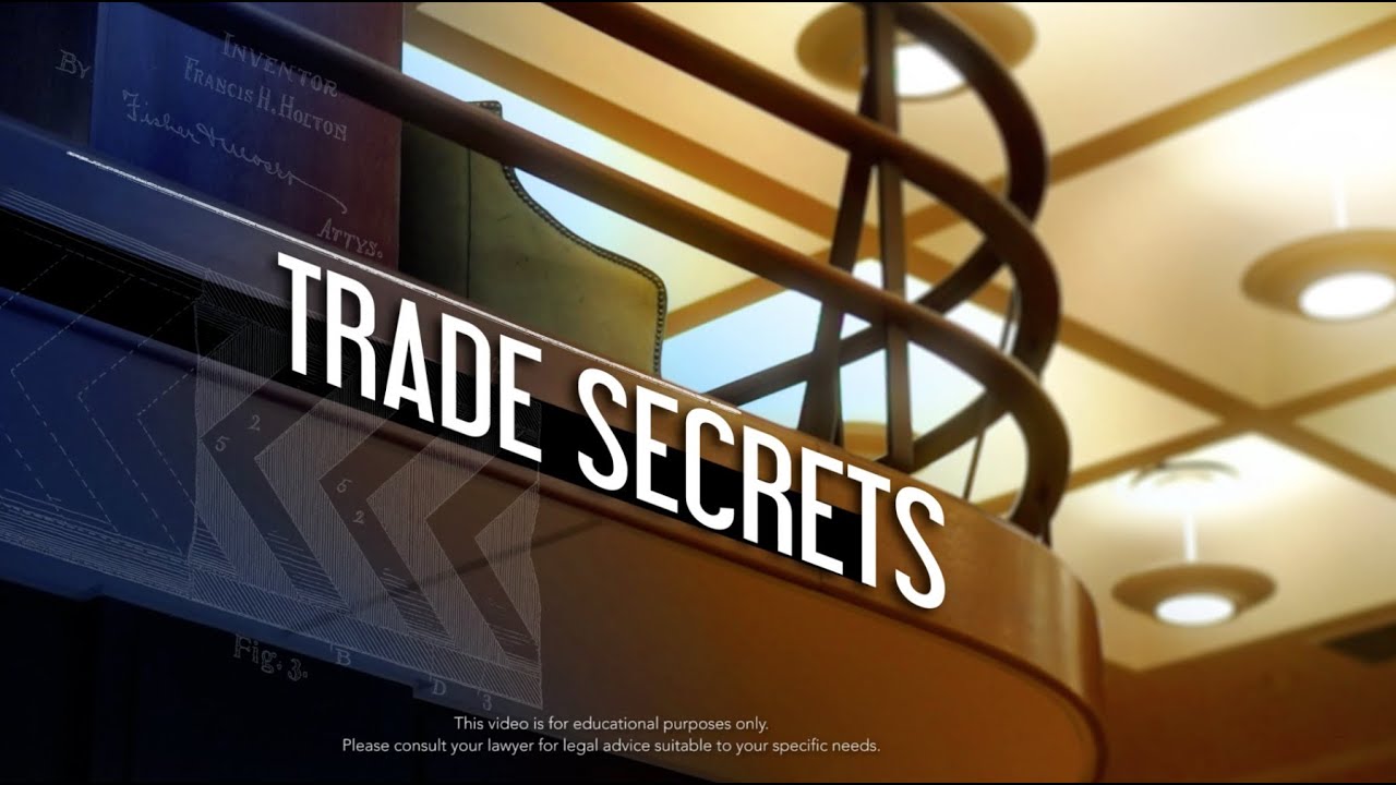 Intellectual Property: Trade Secrets