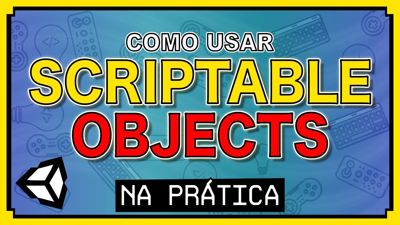 Como usar SCRIPTABLE OBJECTS na prática | Tutorial Unity
