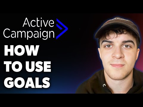 How to Use Activecampaign Goals (Full 2025 Guide)