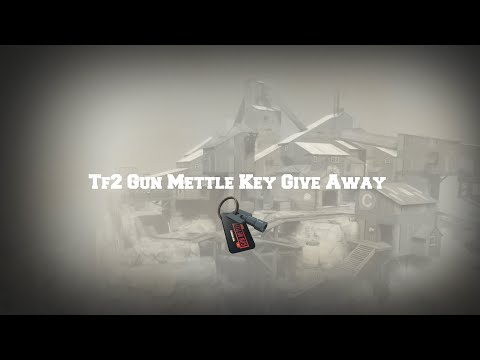Steam Community :: Video :: Tf2 Gun Mettle Key Give away (Closed)