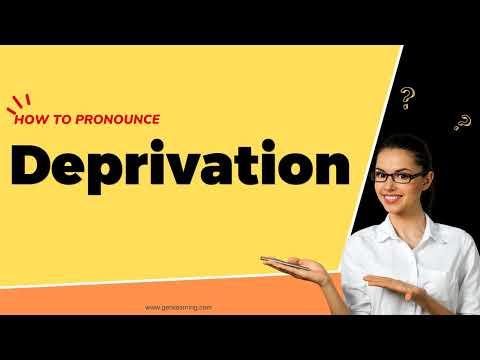 How to Say Deprivation in American English