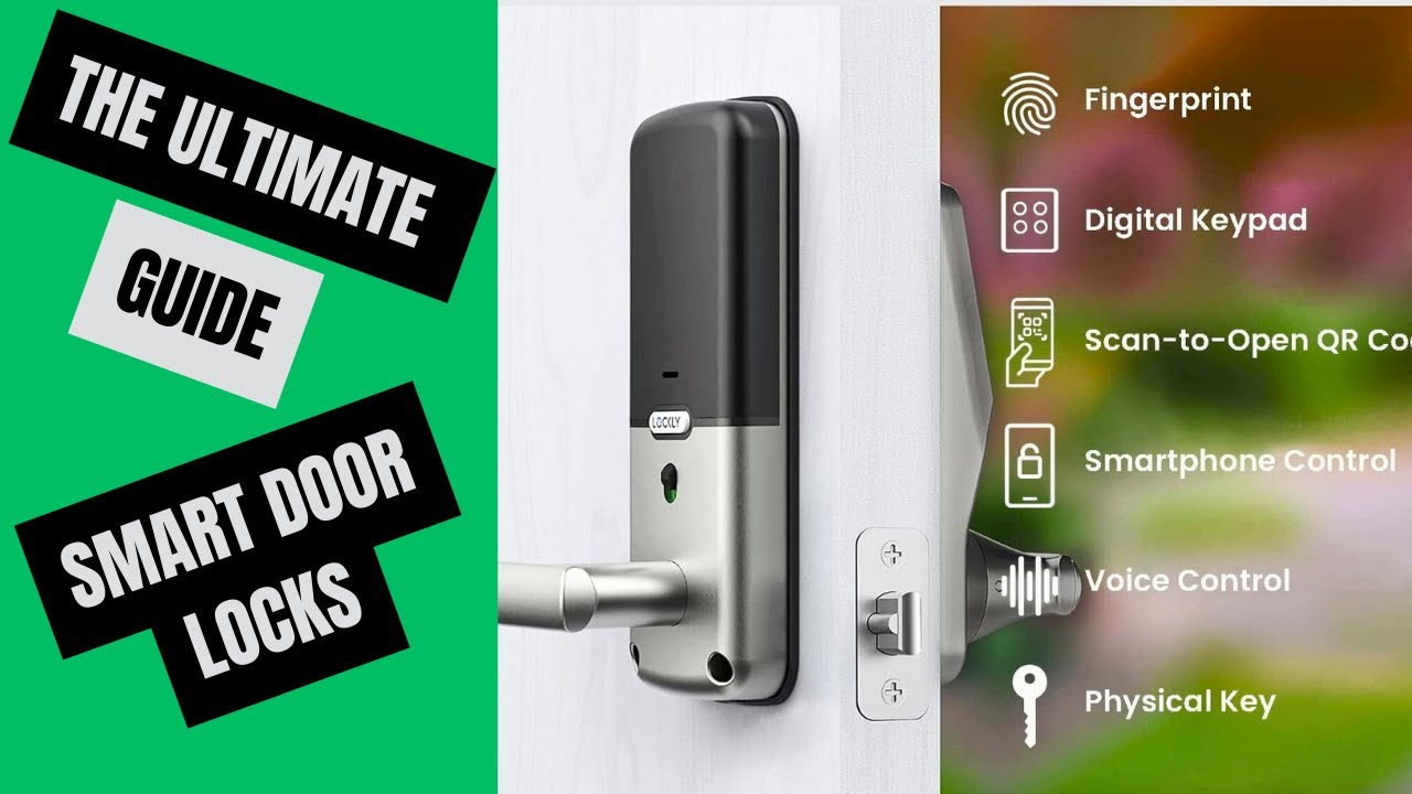 The Ultimate Guide to Smart Door Locks