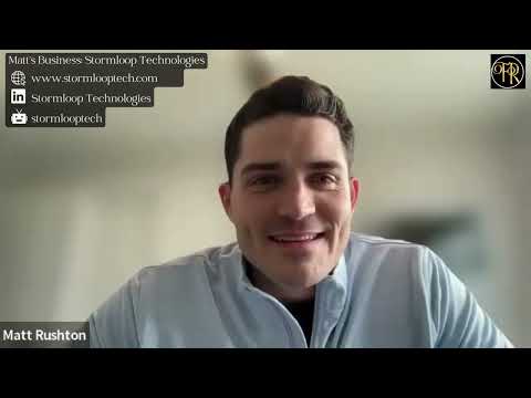 Client Success Story - Matt Rushton of Stormloop Technologies