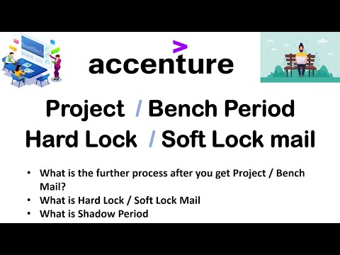 Accenture Project / Bench Period | Soft Lock & Hard Lock Mail | How to get a Project in Accenture |
